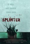 John’s Horror Corner: Splinter (2008), delivering twitchy plant zombies ...